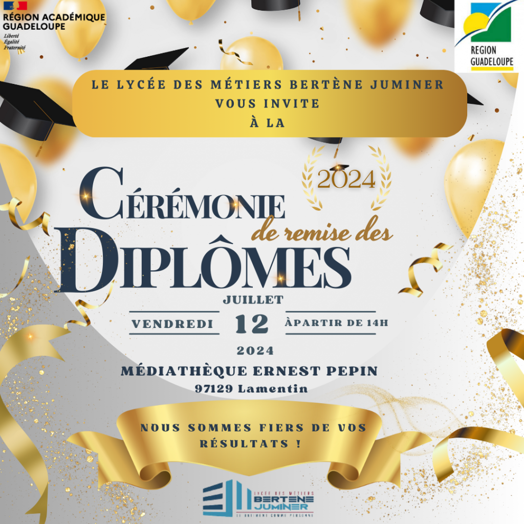 Cérémonie de Remise des Diplômes 2024 au Lycée Bertène Juminer – Lycée des métiers de l'habitat ...